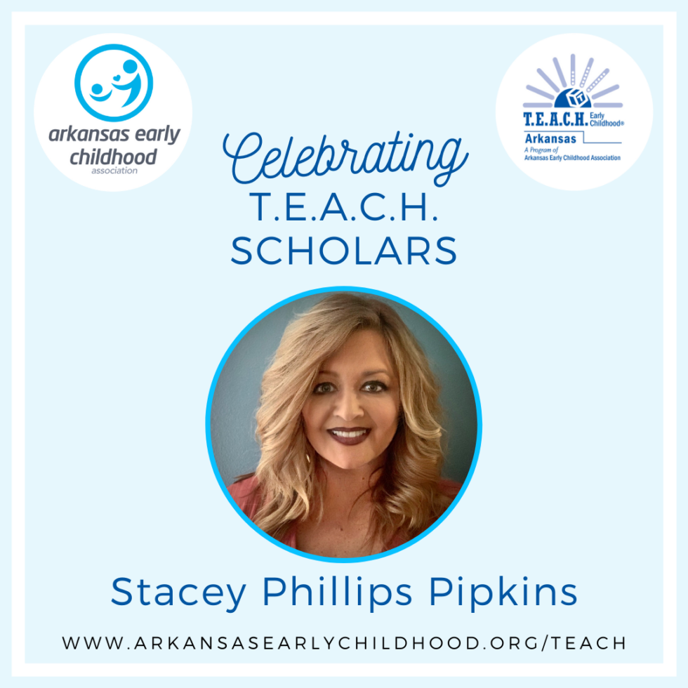 Celebrating T.E.A.C.H. Scholars! | Arkansas Early Childhood Association